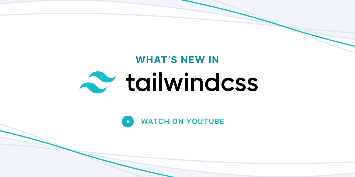 "Tailwind CSS 有什么新东西？" 在 YouTube 上 - Tailwind CSS 中文文档